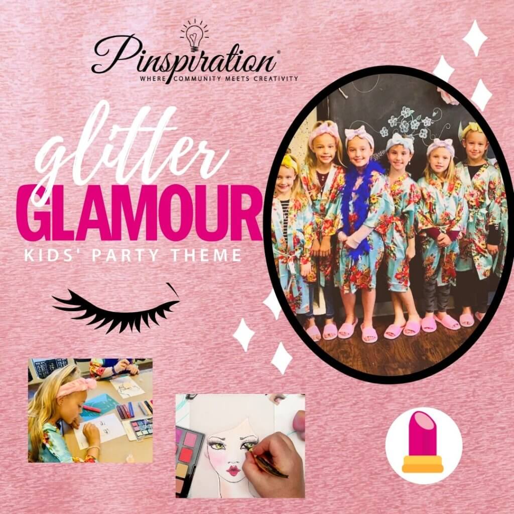 Kids’ Glitter and Glamour Party - Pinspiration